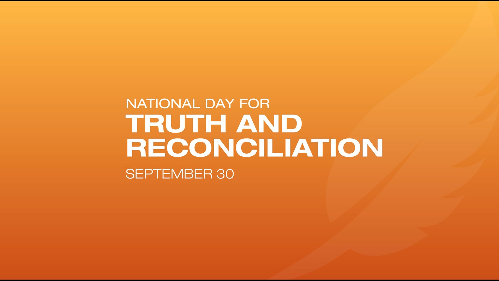 National Day for Truth and Reconciliation - September 30